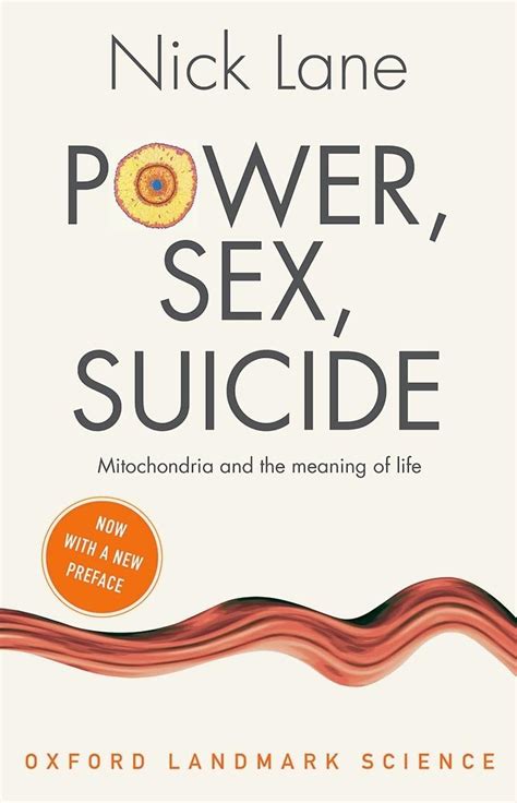 Power Sex Suicide Mitochondria And The Meaning Of Life Oxford Landmark Science Lane Nick