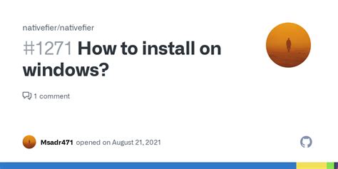 How To Install On Windows · Issue 1271 · Nativefiernativefier · Github