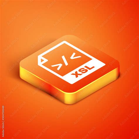 Isometric Xsl File Document Download Xsl Button Icon Isolated On