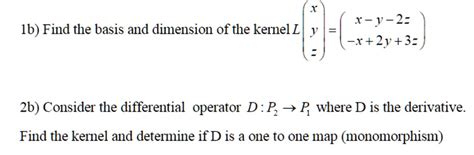 Solved X X Y 2z X 2y 3z 1b Find The Basis And Dimension Of The
