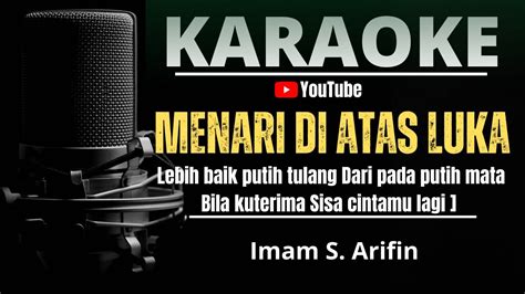 Karaoke Menari Di Atas Luka YouTube