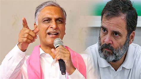 Harish Rao రాహుల్ గాంధీకి హారీష్ రావు లేఖ తెలంగాణలో బుల్డోజర్ రాజ్యం