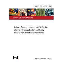 BS EN ISO Industry Foundation Classes IFC For Data Sharing In The Construction