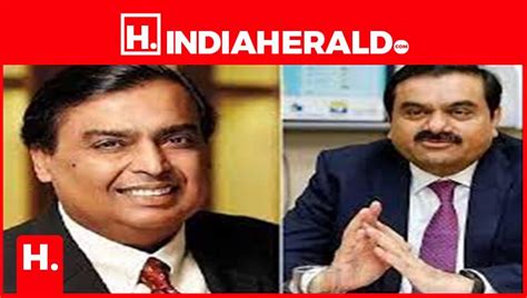 Mukesh Ambani Or Adani Again Became Asia S Richest Person
