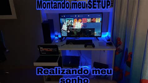 Montando Meu SETUP GAMER YouTube