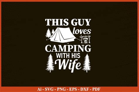 This Guy Loves Camping With His Wife Svg Png Craft Cut File So Fontsy