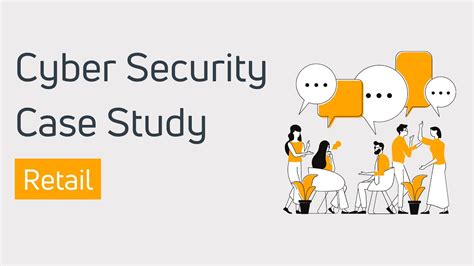 Cyber Security Case Study Retail Youtube Cyber Security Case Study Retail Youtube