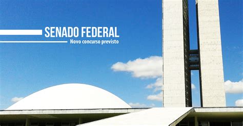 Concurso Senado Federal Conheça A Carreira De Policial Legislativo