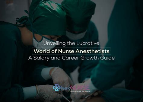 Unveiling The Lucrative World Of Nurse Anesthetists A Salary And Career Growth Guide Nexnurse