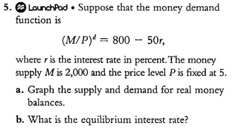 Solved 5launchpad Suppose That The Money Demand Function Is