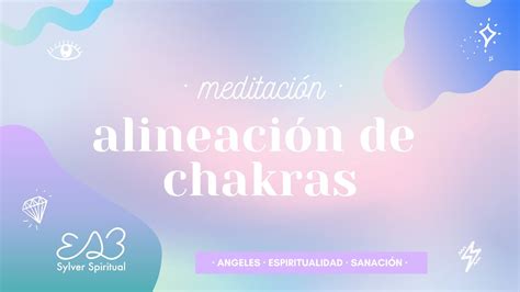 Meditación Guiada para Alinear y Limpiar tus Chakras YouTube