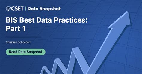 BIS Best Data Practices Part Center For Security And Emerging Technology