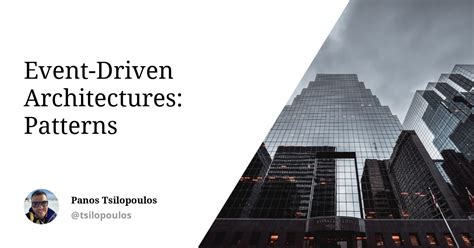 Event Driven Architectures Patterns