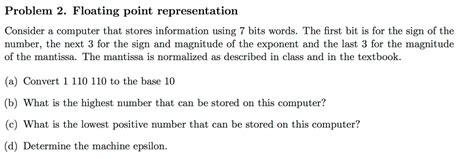 Solved Floating Point Representation Consider A Computer Chegg