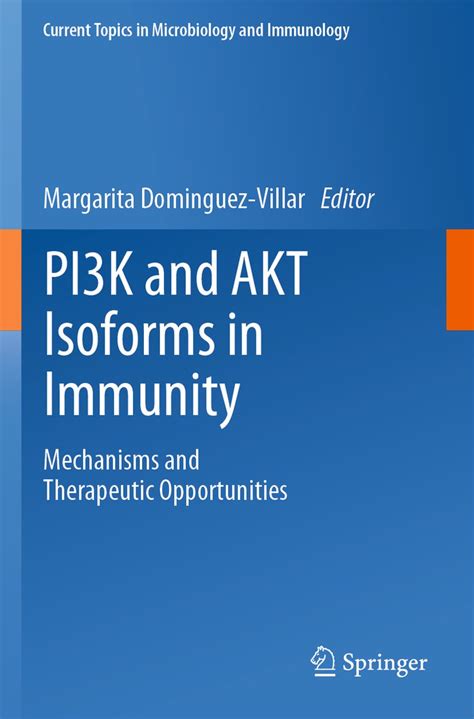 Current Topics In Microbiology And Immunology PI3K And AKT Isoforms In