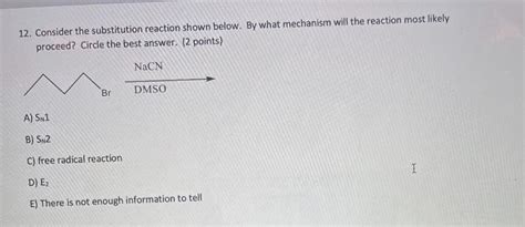 Solved Consider The Substitution Reaction Shown Below Chegg