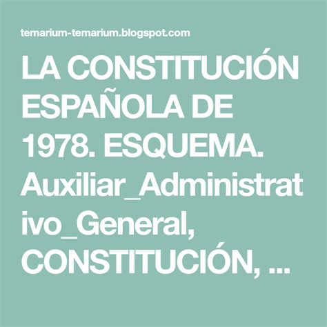 LA CONSTITUCIÓN ESPAÑOLA DE 1978 ESQUEMA Auxiliar Administrativo