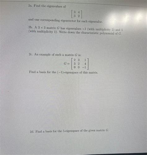 Solved 2a Find The Eigenvalues Of And One Corresponding Chegg Com Chegg Com