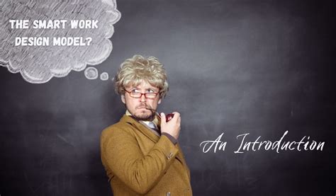 Workcompass On Linkedin Smart Work Design Model An Introduction