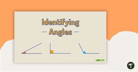 Identifying Angles PowerPoint Teach Starter