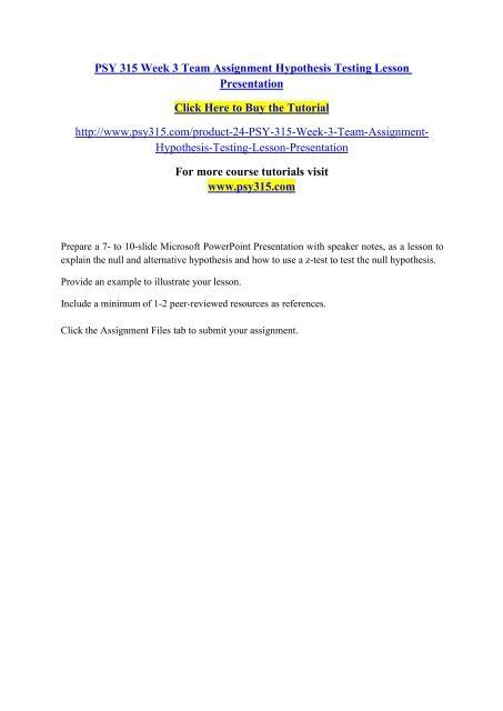 Psy 315 Week 3 Team Assignment Hypothesis Testing Lesson Presentation