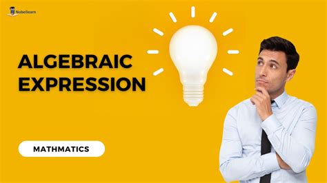 An Algebraic Expression Definition Examples And Formulas Nobellearn