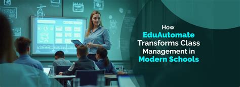 How Eduautomate Transforms Class Management In Modern Schools Weblink