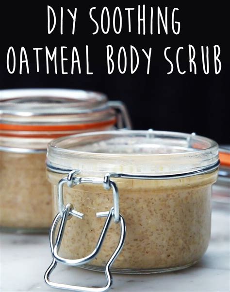 Four Ingredient Diy Soothing Oatmeal Body Scrub Dryskin Body Scrub Recipe Body Scrub