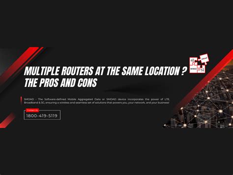 Multiple Routers At The Same Location The Pros And Cons Smoad Networks