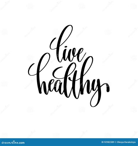 Live Healthy Black And White Hand Written Lettering Positive Quo Stock