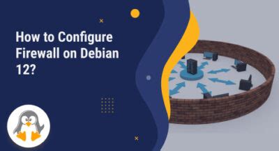 How To Configure Firewall On Debian Linux Genie