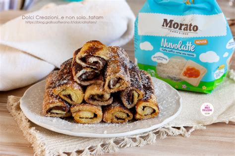 Rotolini Di Pane E Nutella Fritti French Toast Roll Ups Alla Nutella