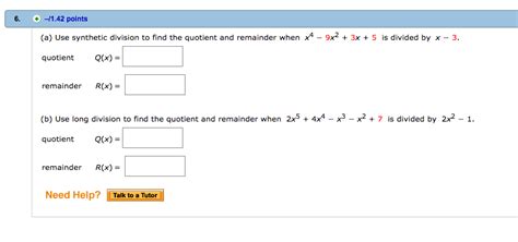Solved A Use Synthetic Division To Find The Quotient And Chegg Com