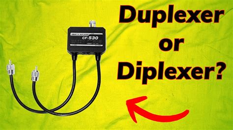 Duplexer Or Diplexer What Is The Difference Does It Matter Youtube