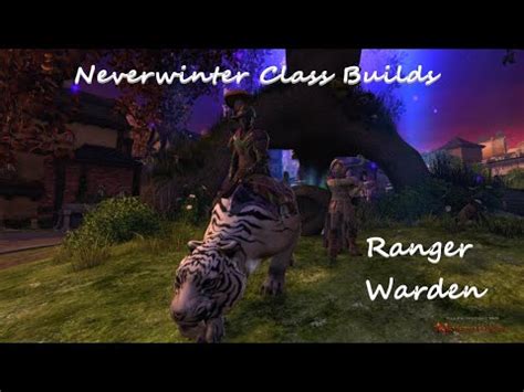 Neverwinter Ranger Warden Build Mod 19 YouTube