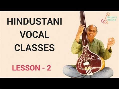 Hindustani Vocal Lesson 2 Styles Of Hindustani Classical Music