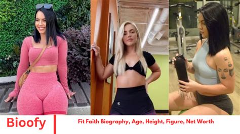 Fit Faith Biography Age Height Figure Net Worth Bioofy