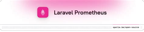 Github Spatielaravel Prometheus Export Laravel Metrics To Prometheus