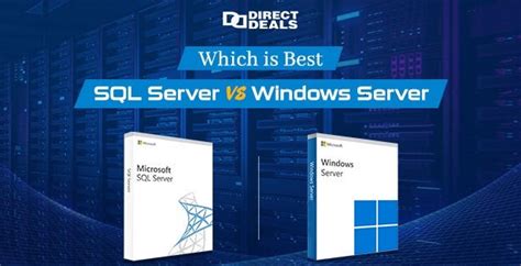 Which Is Best Sql Server Vs Windows Server Directdeals Medium