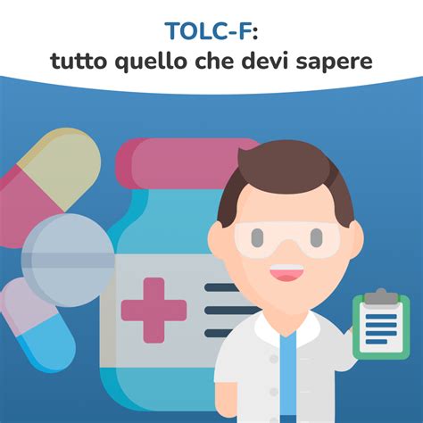 Tolc F 2025 Cosa Devi Sapere Sul Test Per Farmacia