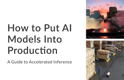 Ebook How To Put Ai Models Into Production A Guide To Accelerated