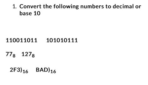 Solved Convert The Following Numbers To Decimal Or Base Chegg