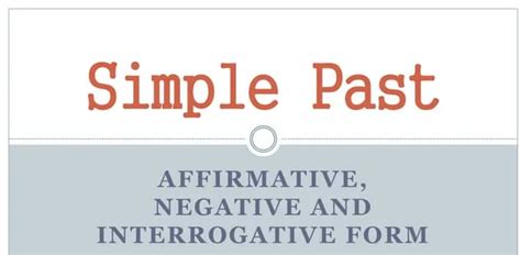Past Simple Affirmative Negative Interrogative Quiz
