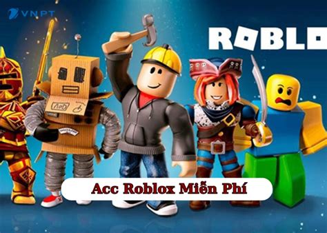 Acc Roblox Miễn Phí Cho 150 Nick King Legacy Vip 2025 Lắp Mạng Vnpt Đà Nẵng