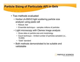Particle Size Determination And Raman Spectroscopic Evaluation Of A Semi Solid Vaginal Dosage