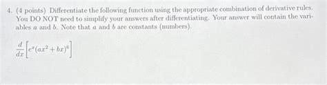 solved 4 4 points differentiate the following function