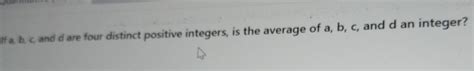 solved if a b c ﻿and d ﻿are four distinct positive
