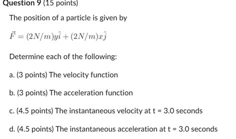 The Position Of A Particle Is Given By Chegg