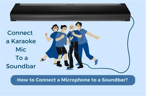 How To Connect A Microphone To A Soundbar Make Home Theater