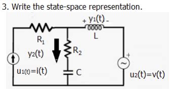 Solved Write The State Space Representation Chegg